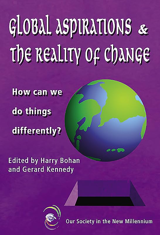 Global Aspirations and the Reality of Change: How Can We Do Things Dif ...