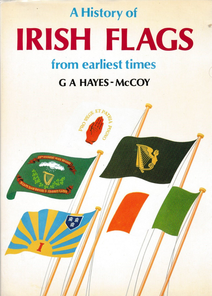 History of Irish Flags from Earliest Times – Pigeonhouse Books, Dublin