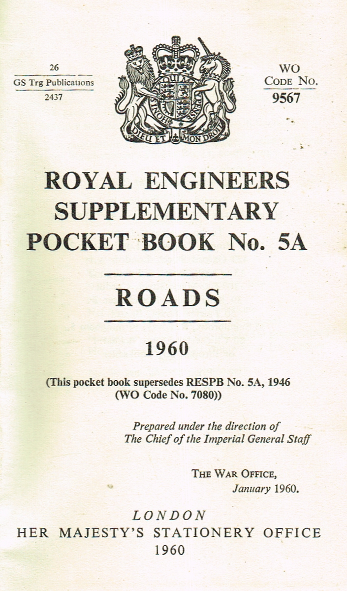 Royal Engineers Supplementary Pocket Book No. 5A : Roads. – Pigeonhouse ...